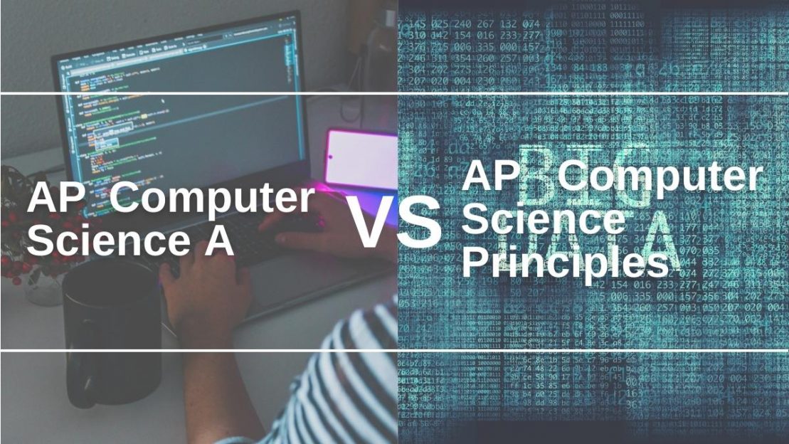 AP Computer Science A vs AP Computer Science Principles: 兩種電腦科學課程有什麼不同 ...